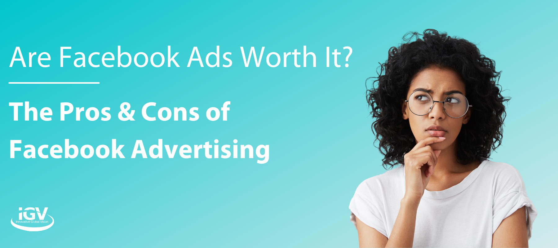 The Pros & Cons of Facebook Advertising